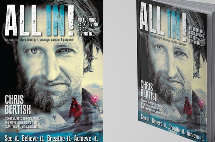 ALL IN! The new Book by Chris Bertish | Indiegogo