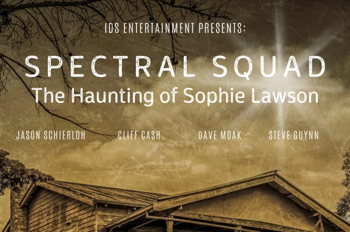 Spectral Squad: The Haunting of Sophie Lawson | Indiegogo