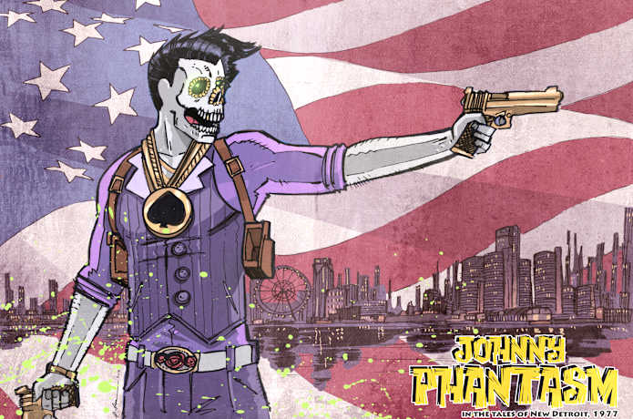 Johnny Phantasm in the Tales of New Detroit, 1977 | Indiegogo