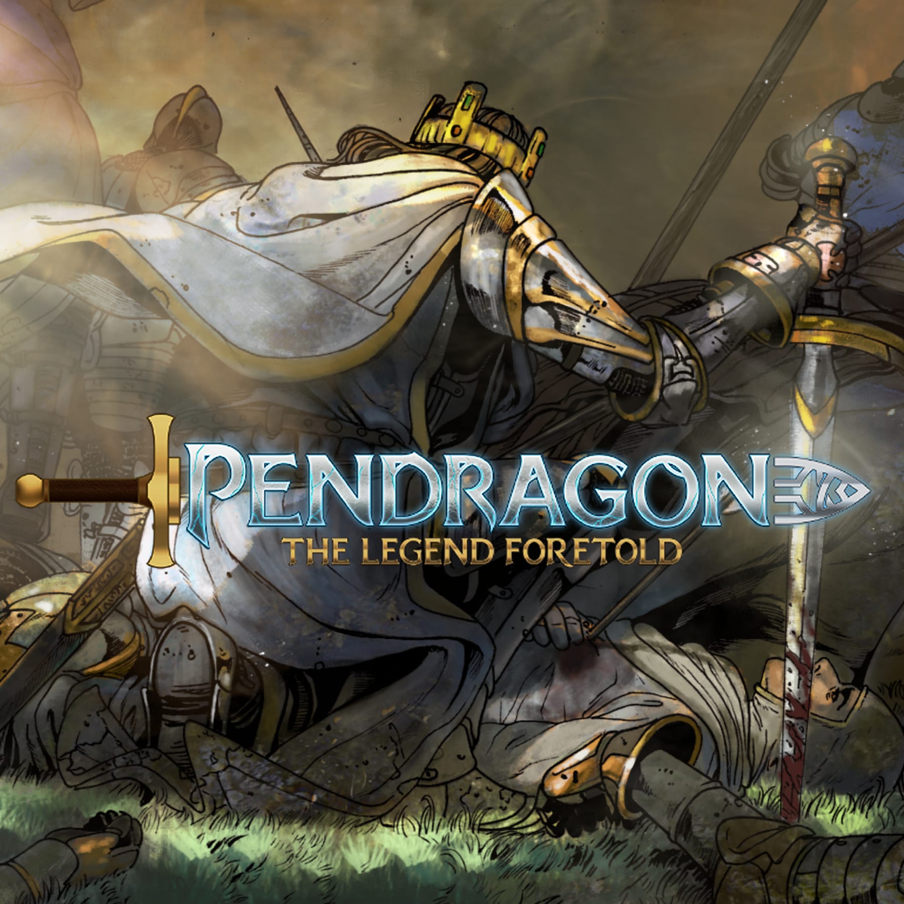 Pendragon: The Legend Foretold - BOOK 1 | Indiegogo